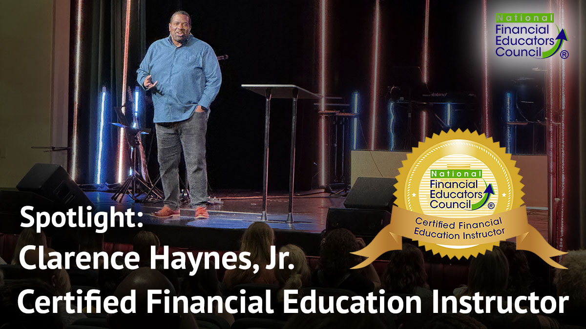 Clarence Haynes, Jr. - NFEC CFEI® & Financial Literacy Advocate