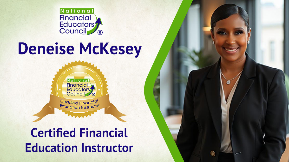 Deneise McKesey - NFEC CFEI® & Financial Literacy Advocate