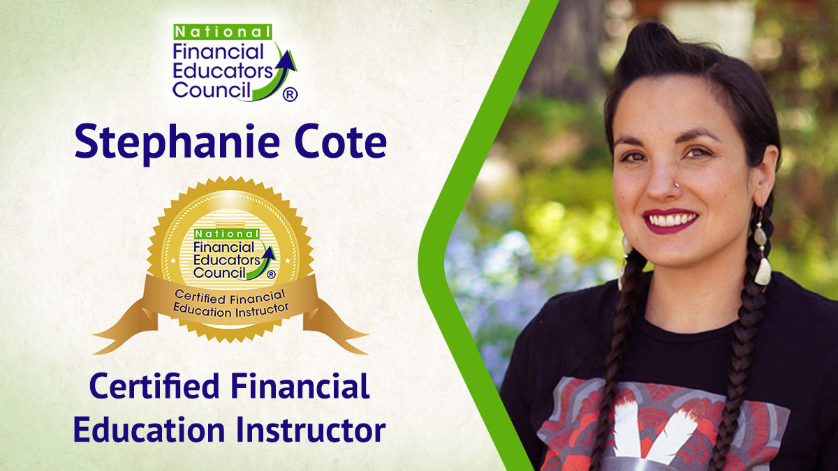Stephanie Cote - NFEC CFEI® & Financial Literacy Advocate